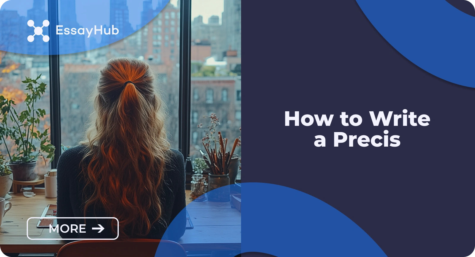 How to Write a Precis: Tips & Examples - EssayHub Blog